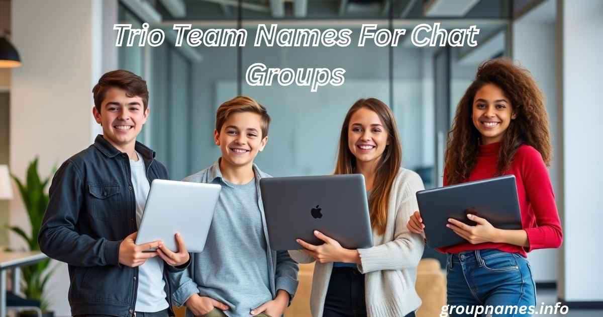 975 Creative Trio Names For Any Group Of 3